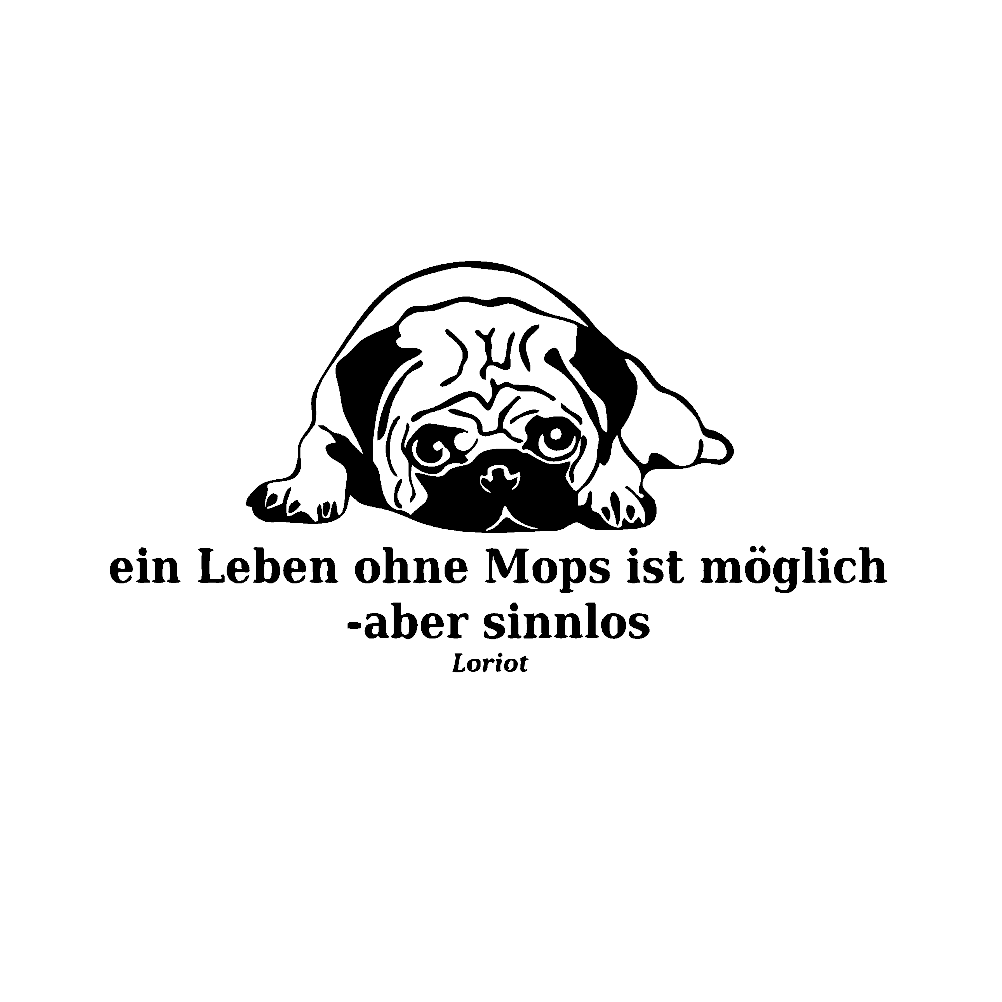 Loriot´s Leben ohne Mops Motiv